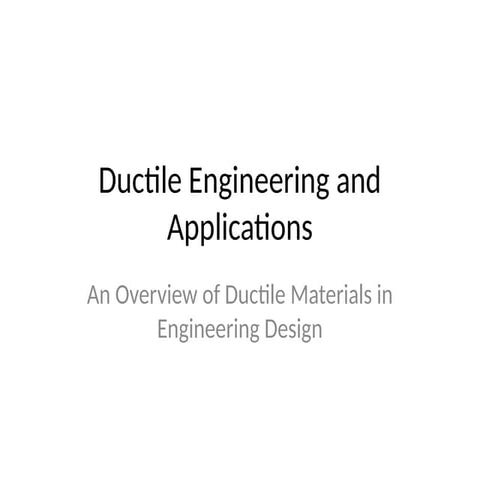 Ductile Engineering And Applications Pptx
