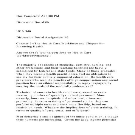 Due Tomorrow At 100 PMDiscussion Board #6HCA 340Discu.docx