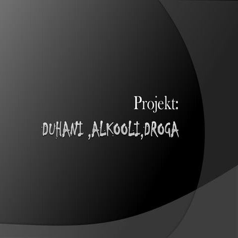 Duhani,droga,alkooli | PPTX