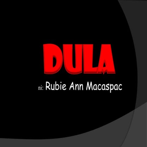 Dula 111213051254-phpapp01-1 | PPTX