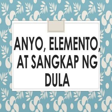 Aralin 4 - Mga Dula at ang Mga Elemento.pptx