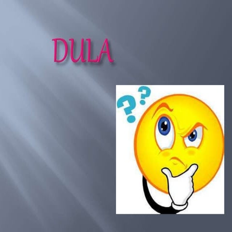 Dula | PPTX