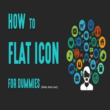 How To Flat Icon For Dummies | PPT