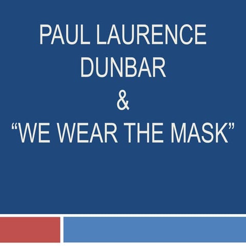 Dunbar, we wear the mask | PPTX