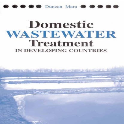 [Duncan_Mara]_Domestic_Wastewater_Treatment_in_Dev(z-lib.org).pdf