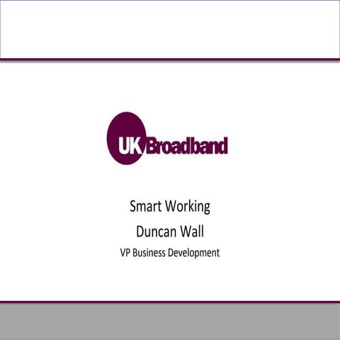Duncan Wall-Beyond 2010 SMART Working | PPT