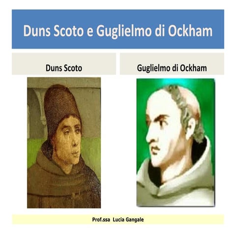 Duns Scoto e Guglielmo di Ockham | PPT