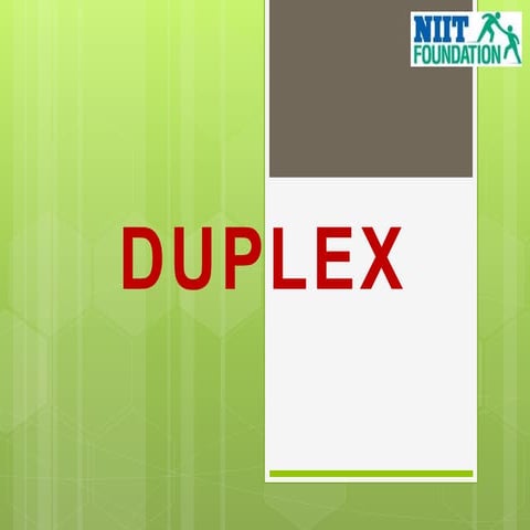 Duplex pptx | PPT