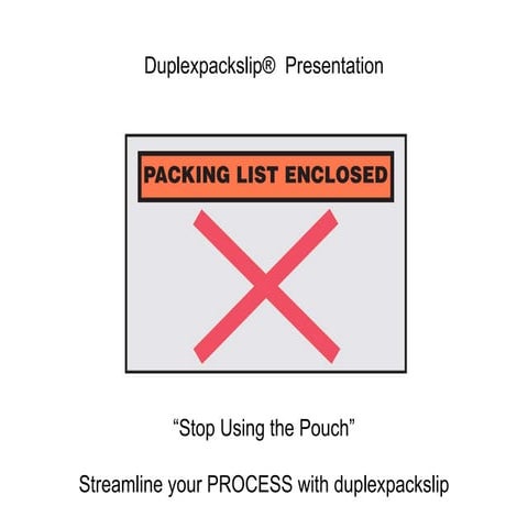 Duplexpackslip® | PPT