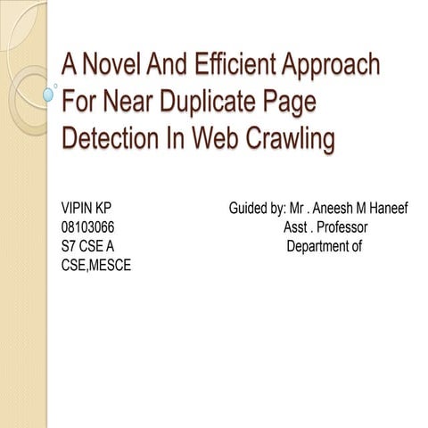 Novel And Efficient Approch For Detection Of Duplicate Pages In Web Crawling Ppt