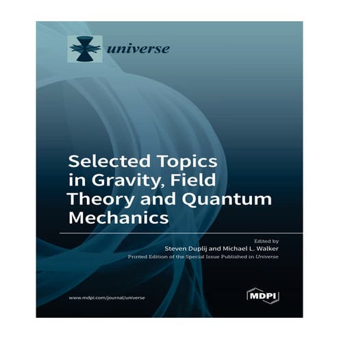 S. Duplij, M.L. Walker, "Selected Topics in Gravity Field Theory and Quantum Mechanics". https ...