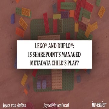 Lego and Duplo: Is SharePoint's Managed Metadata Child's Play? | PPT