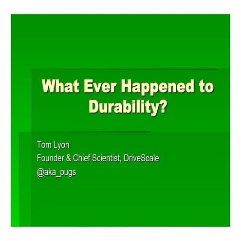 What Ever Happened to Durability? | PPT