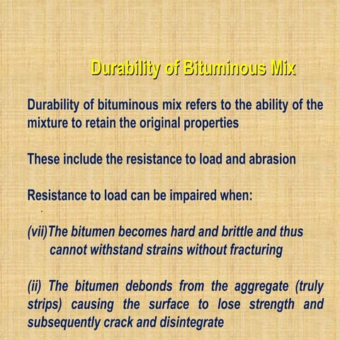 Durability of bituminous mix ce 463 | PPT