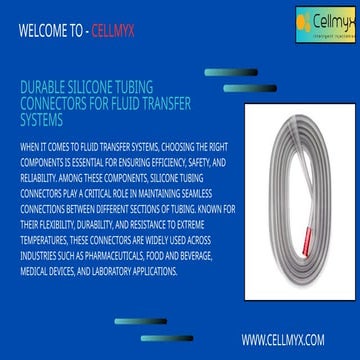 Durable Silicone Tubing Connectors for Fluid Transfer Systems.pptx