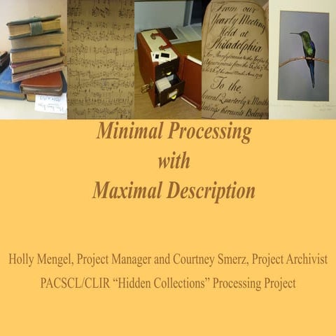 Minimal Processing with Maximal Description | PPT