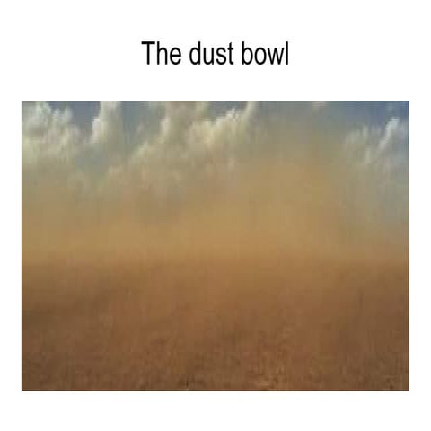 Dust bowl presentation | ODP