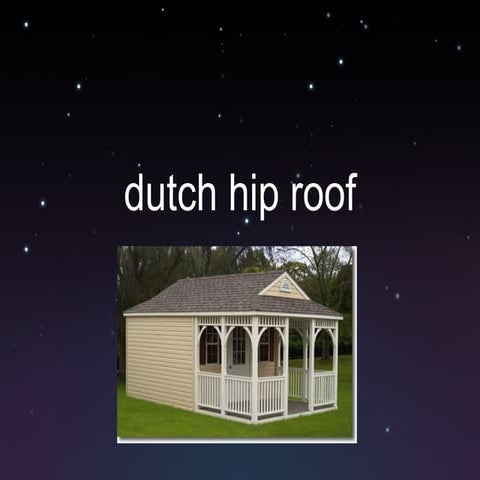 dutch hip roof | PPT