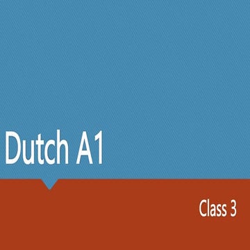 Dutch A1 - CLASS 3.pptx
