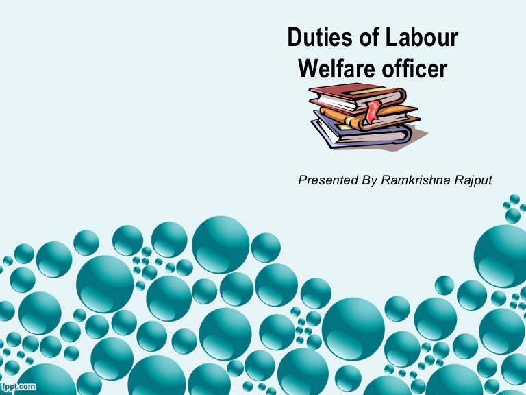 Duties Of Labour Welfare Officer duties-of-labour-welfare-officer