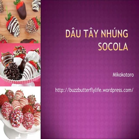 Dâu tây nhúng socola | PPTX