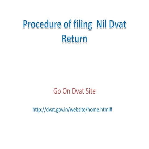 Procedure of Dvat Nil Return | PPTX