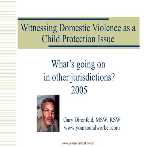 Witnessing Domestic Violence as a Child Protection Issue | PPT