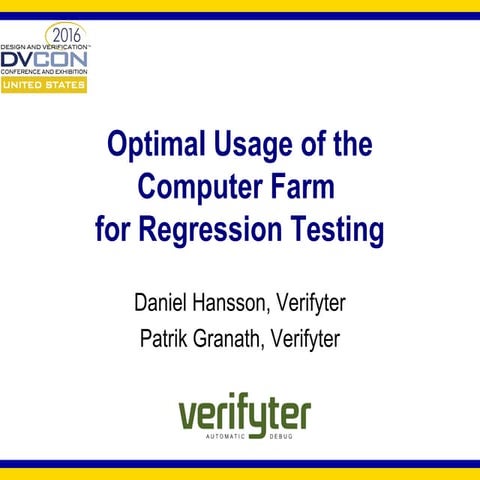Optimal Usage of the Computer Farm for Regression Testing | PPT