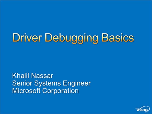 Driver Debugging Basics | PPT Driver Debugging Basics | PPT