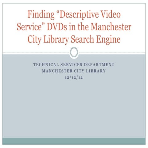 Finding DVDs with Descriptive Video Service capability in the Library ...