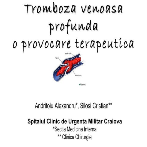 Tromboza venoasa profunda-o provocare terapeutica | PPT