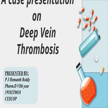 A Case Study On Deep Vein Thrombosis.pptx