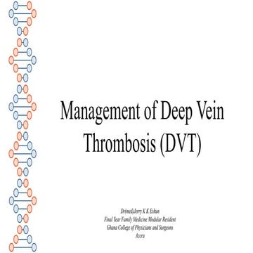 DEEP VEIN THROMBOSIS | PPTX