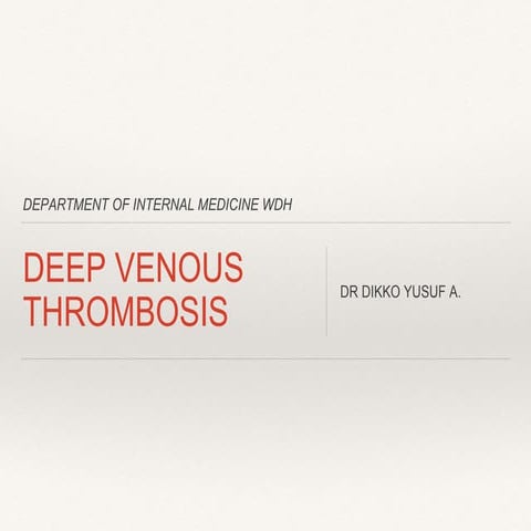 Risk Factors, Prevention, Management of DVT | PPTX