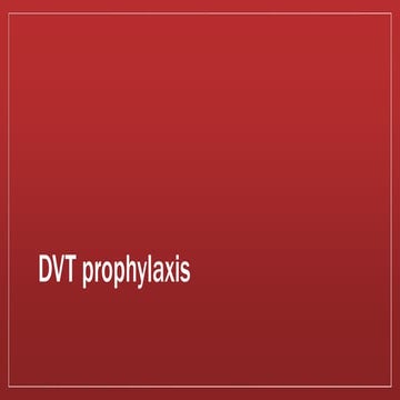 DVT prophylaxis.pptx