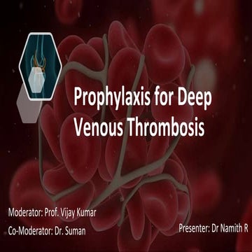 Dvt prophylaxis in orthopaedic surgery | PPTX