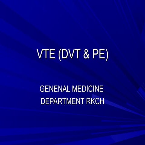 DVT & PTE | PPT