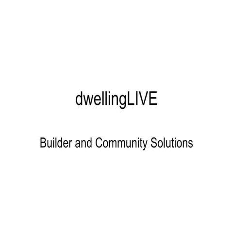 dwellingLIVE | PPT