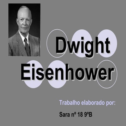 Dwight d. eisenhower power point week 8 | PPTX