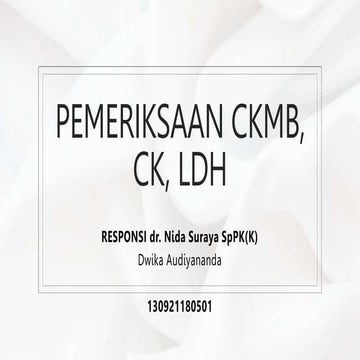 Pemeriksaan CKMB CK LDH- Responsi kuliah.pptx