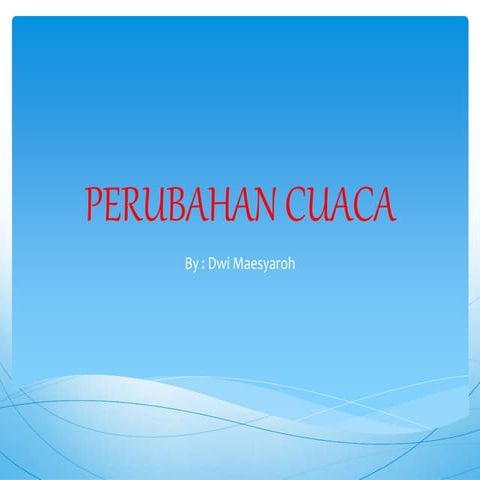 Dwi maesaroh perubahan cuaca | PPTX