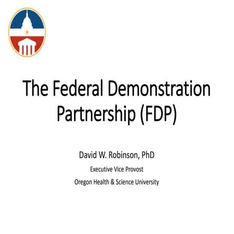 Introduction to the Federal Demonstration Partnership (FDP) of the US ...