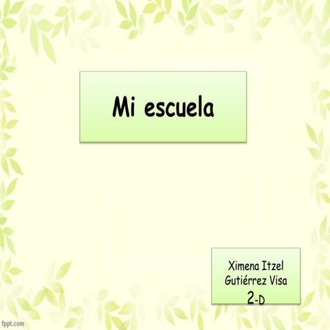 mi escuela: lo que me gusta y disgusta de ella | PPTX