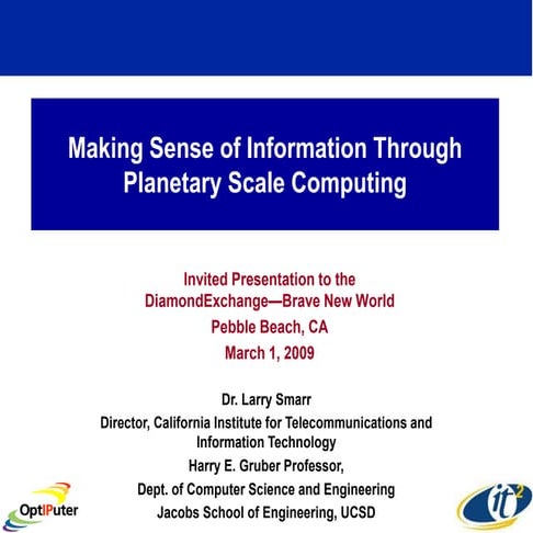 Larry Smarr - Making Sense of Information Through Planetary Scale ...