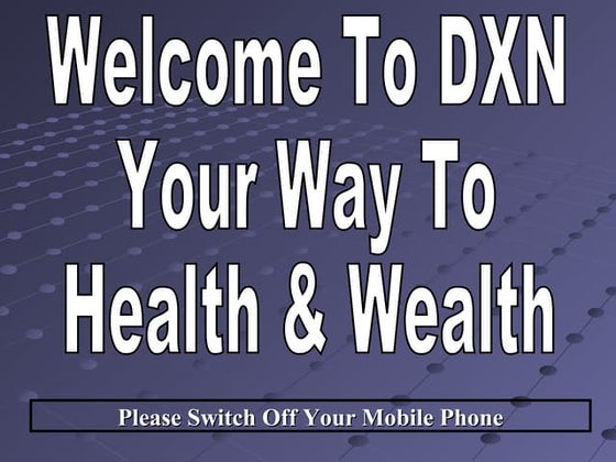 Dxn Presentation | PPSX | Business | Business and Finance