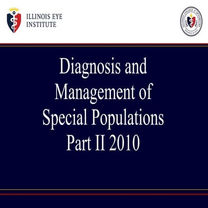 Diagnosis and Management of Special Populations Part II 2010 | PPT