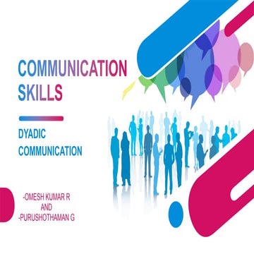 Dyadic communication omesh and purushoth | PPTX