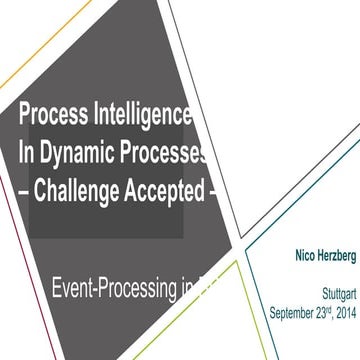 Process Intelligence In Dynamic Processes – Challenge Accepted | PPT