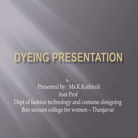 Dyeing presentation | PPTX
