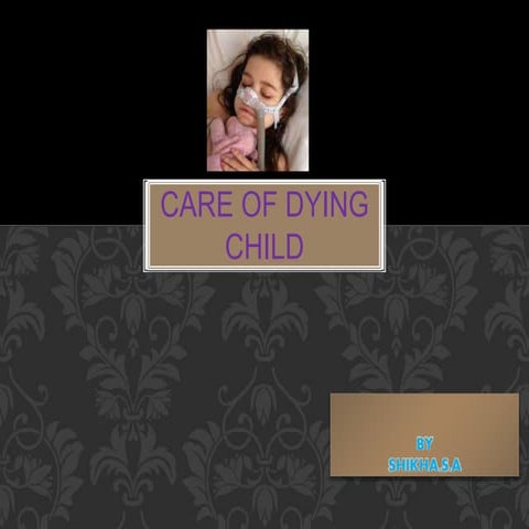 Dying child | PPTX